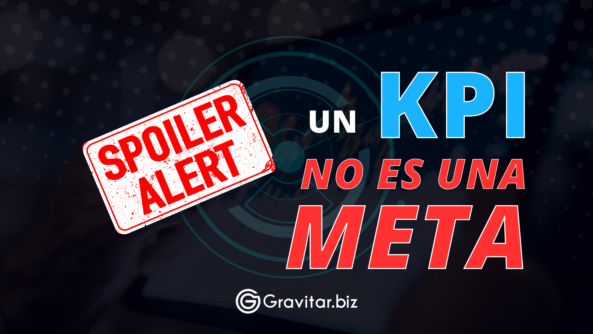 Un KPI no es una meta | Business Intelligence, Data Warehouse, Mexico ...